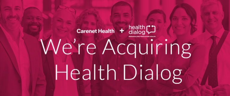 Carenet Health Acquires Health Dialog| Advancing Healthcare